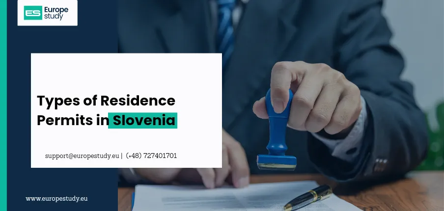 Types of Residence Permits in Slovenia - Europe Study