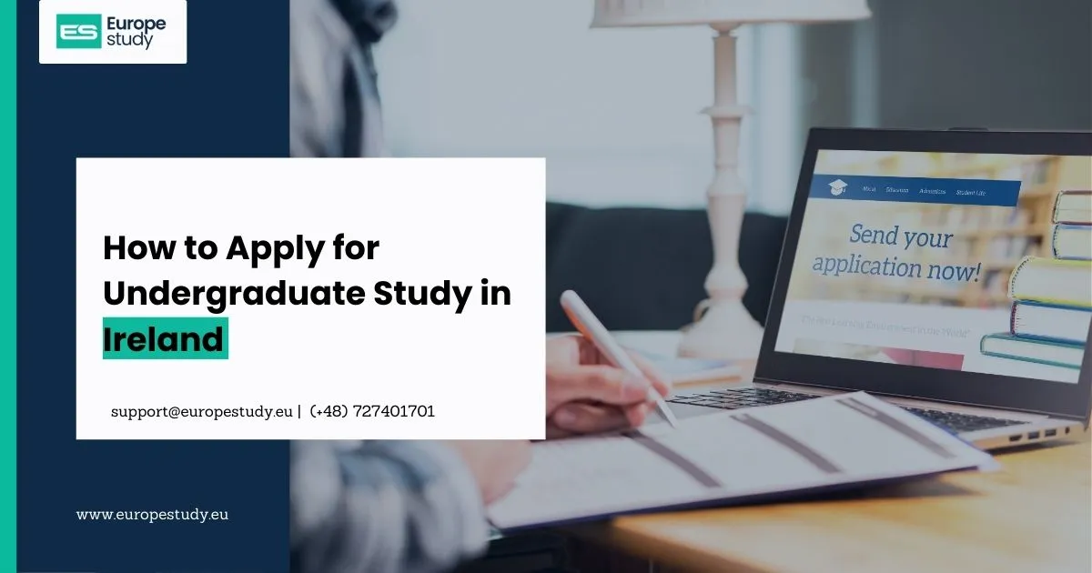 How to Apply for Undergraduate Study in Ireland - Europe Study